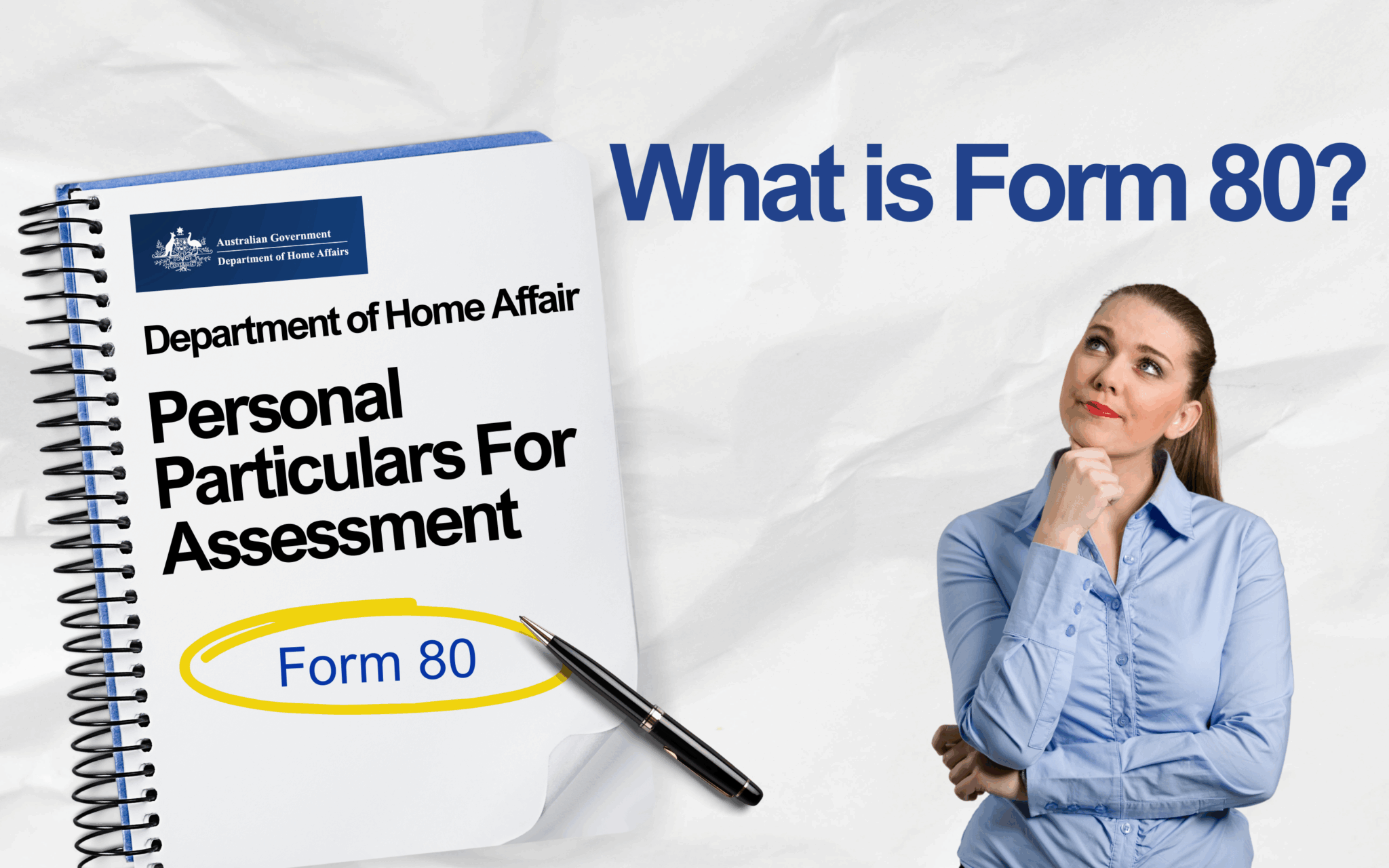 Form 80 Australia (2026): How to Complete It & Avoid Refusal